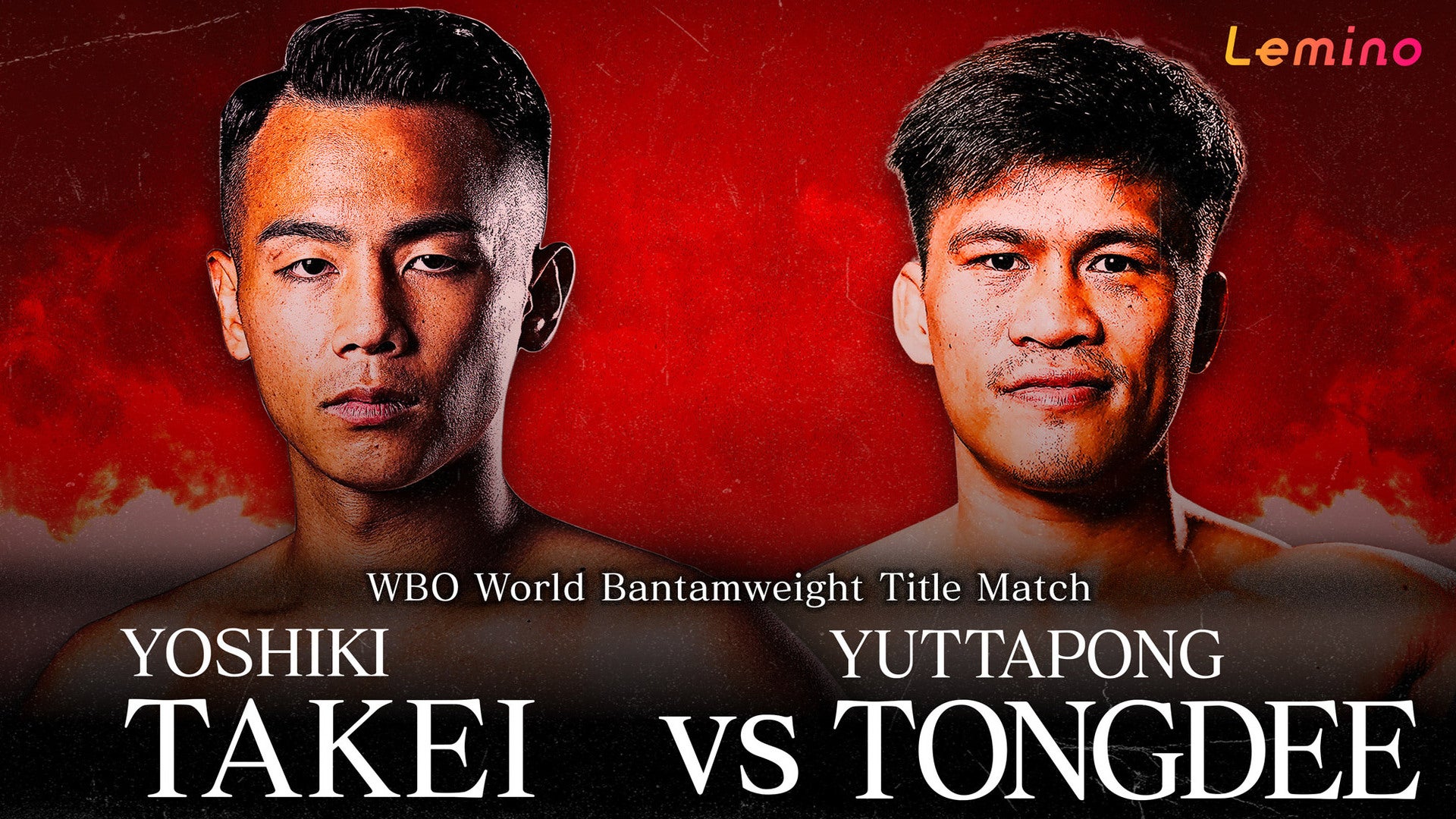 【ファイナル】武居由樹vsユッタポン・トンデイ ハイライト映像 | Lemino(レミノ) - 映画・ドラマ・アニメや音楽・ライブが見放題 | ドコモの動画配信サービス